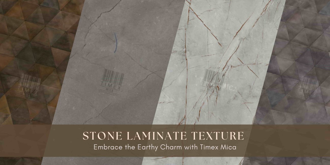 Stone Laminate Texture – Embrace the Earthy Charm with Timex Mica – Timex Mica